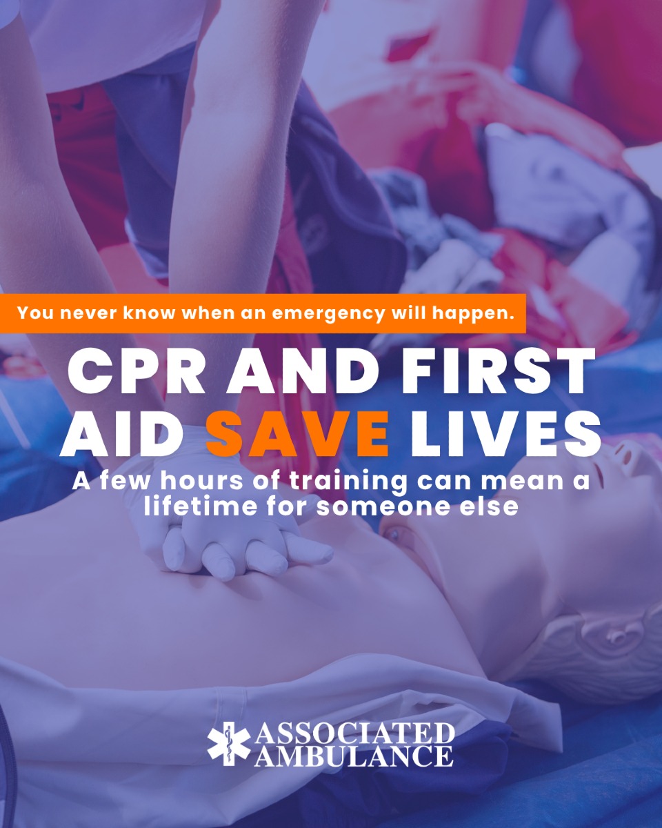 CPR & First Aid Save Lives - Associated Ambulance