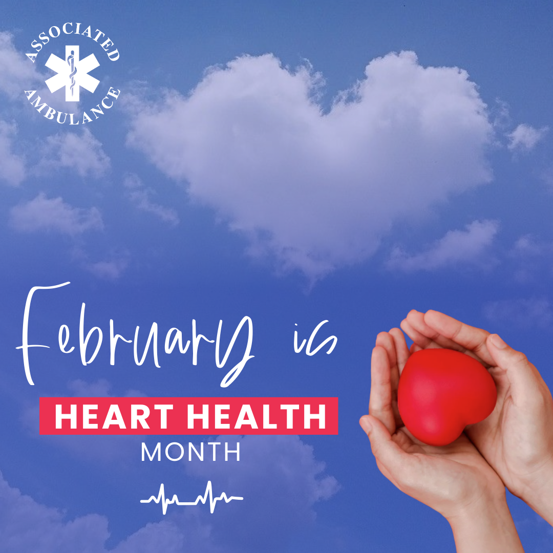 Heart Health Month - Associated Ambulance